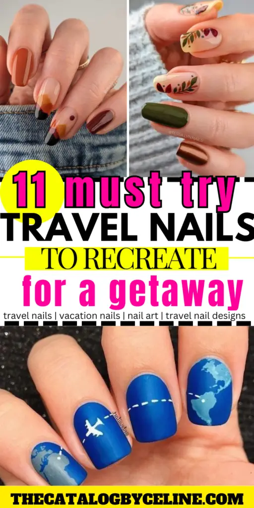 11 Travel Nail Designs for Your Fall Getaway! - The Catalog by Celine