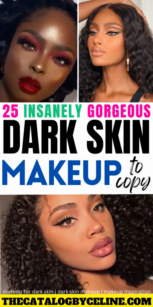 Dark Skin Makeup: Recreate These 25 Gorgeous Looks! - The Catalog by Celine