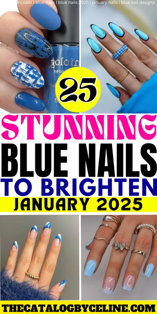 25 Stunning Blue Nail Designs to Brighten January 2025 - The Catalog by ...